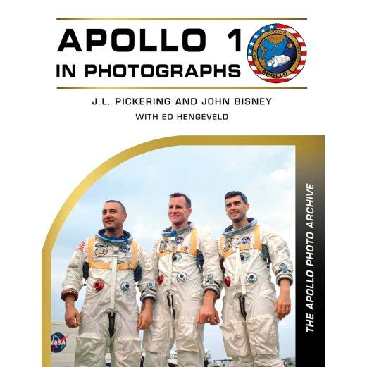 Apollo 1 in Photographs : The Apollo Photo Archive Book – Cosmosphere
