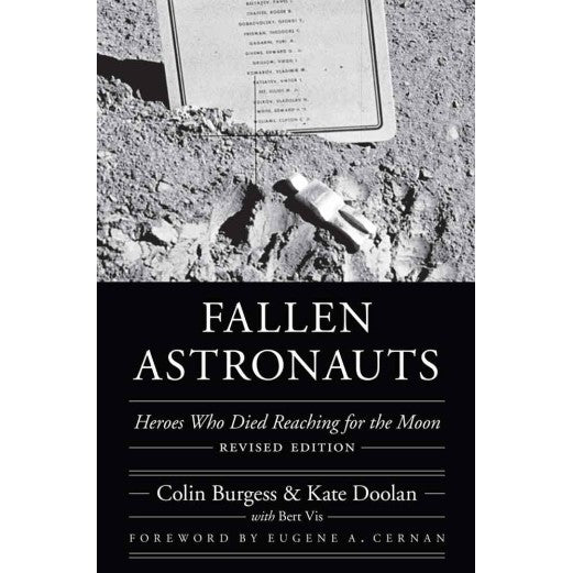 Fallen Astronauts: Heroes Who Died Reaching for the Moon Book – Cosmosphere